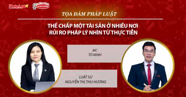 Pháp Luật TV - Tọa đàm Pháp Luật Trực Tuyến: Thế chấp một tài sản ở ...
